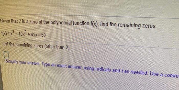 Solved Given that 2 is a zero of the polynomial function | Chegg.com
