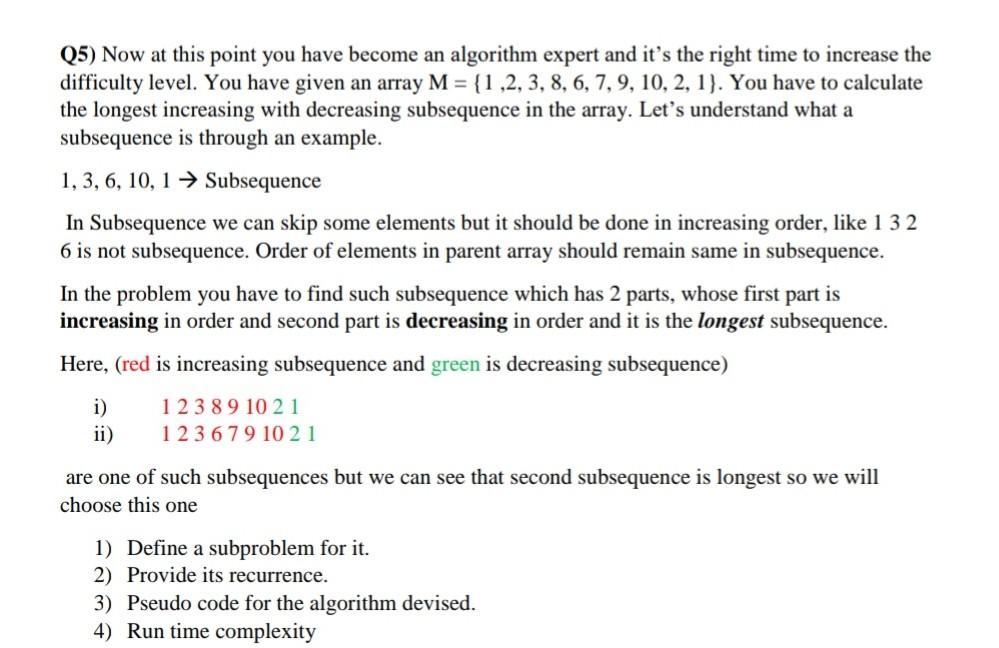 Solved Q5) Now at this point you have become an algorithm | Chegg.com