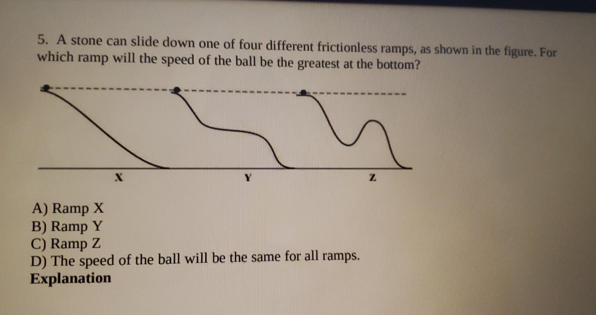Solved 5. A stone can slide down one of four different | Chegg.com