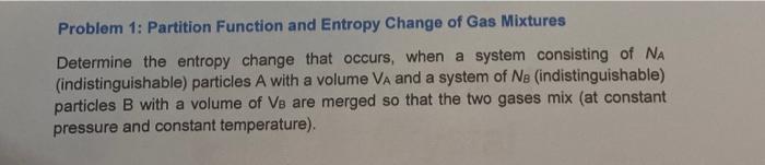 Solved Problem 1: Partition Function and Entropy Change of | Chegg.com