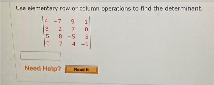 Solved Use elementary row or column operations to find the | Chegg.com