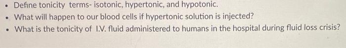 Solved • Define tonicity terms-isotonic, hypertonic, and | Chegg.com