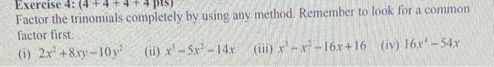 Solved Exercise 4: (4 pes) Factor the trinomials completely | Chegg.com