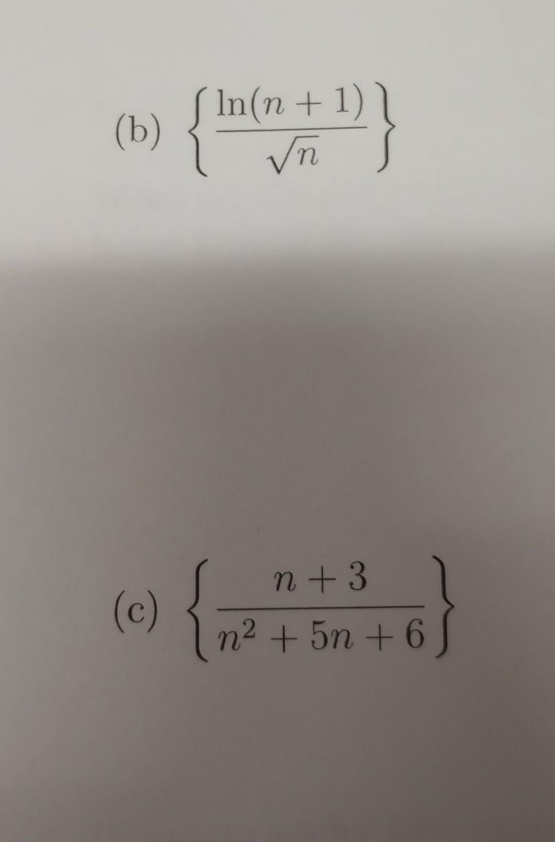 Solved {nln(n+1)} {n2+5n+6n+3} | Chegg.com