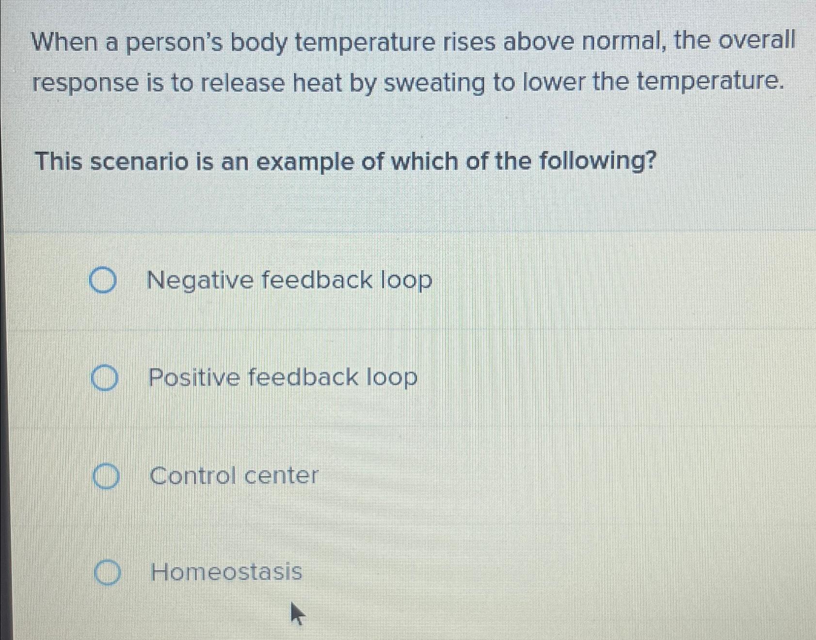 Solved When a person's body temperature rises above normal, | Chegg.com