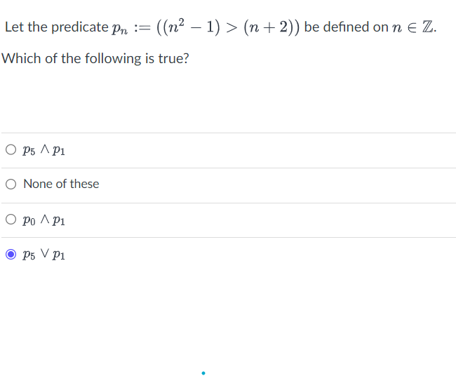 Solved Let the predicate pn:=((n2-1)>(n+2)) ﻿be defined on | Chegg.com