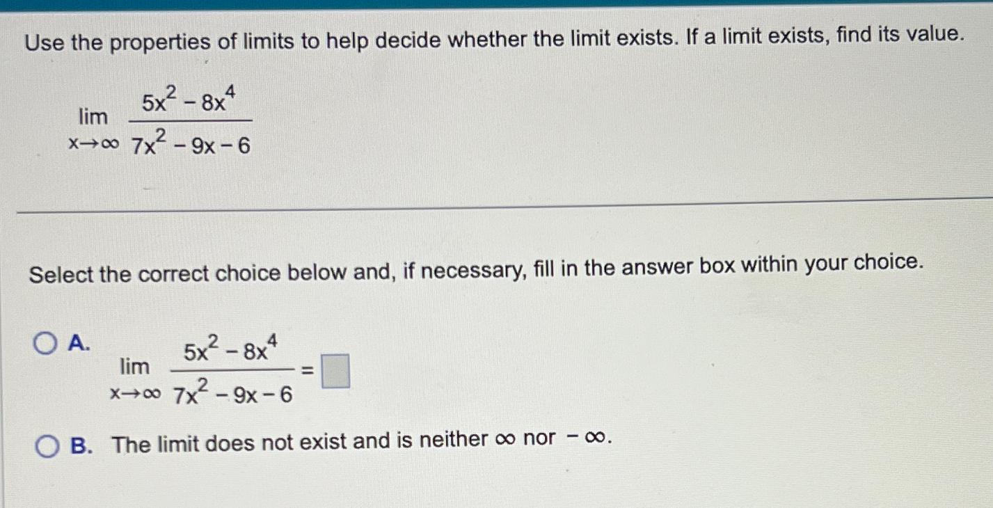 Solved Use the properties of limits to help decide whether | Chegg.com