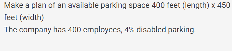Solved Make a plan of an available parking space 400 ﻿feet | Chegg.com