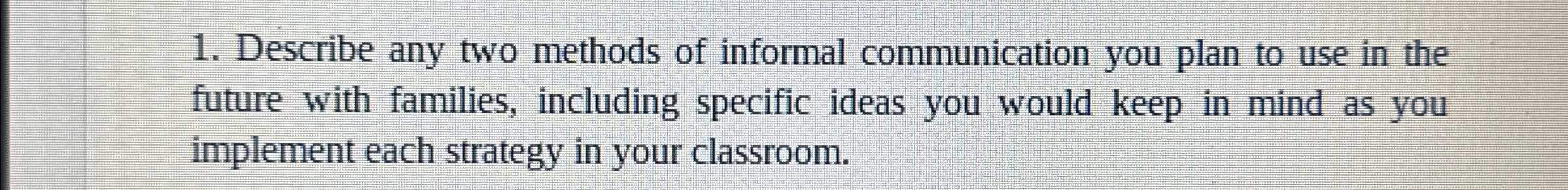 Solved Describe any two methods of informal communication | Chegg.com
