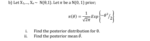Solved b) ﻿Let x1,dots,xn∼N(θ,1). ﻿Let π ﻿be a N(0,1) | Chegg.com