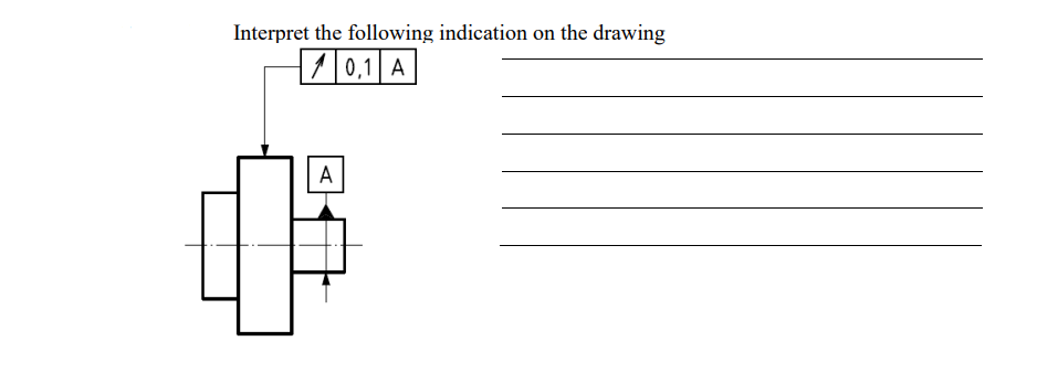 Solved Interpret the following indication on the drawing 701 | Chegg.com