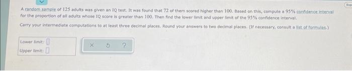 Solved A random sample of 125 adults was glven an 1Q test. | Chegg.com