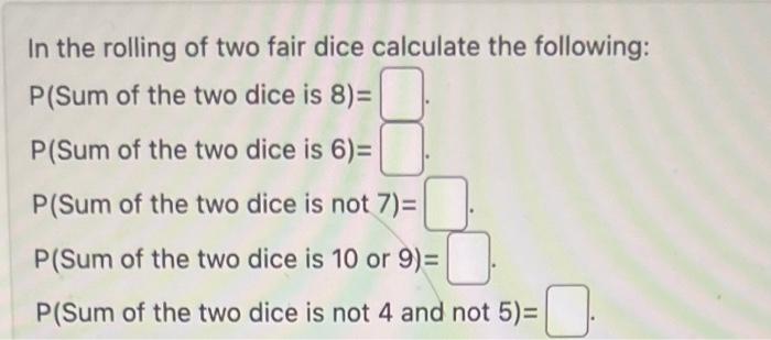Solved A pair of 6 sided dice are tossed. What is the | Chegg.com