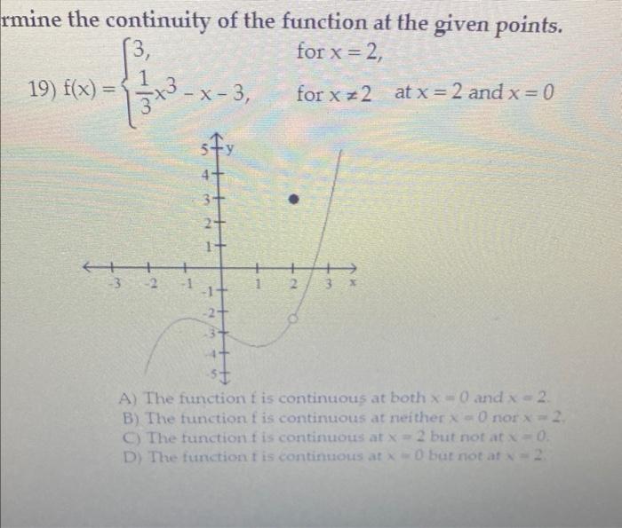 Solved mine the continuity of the function at the given | Chegg.com
