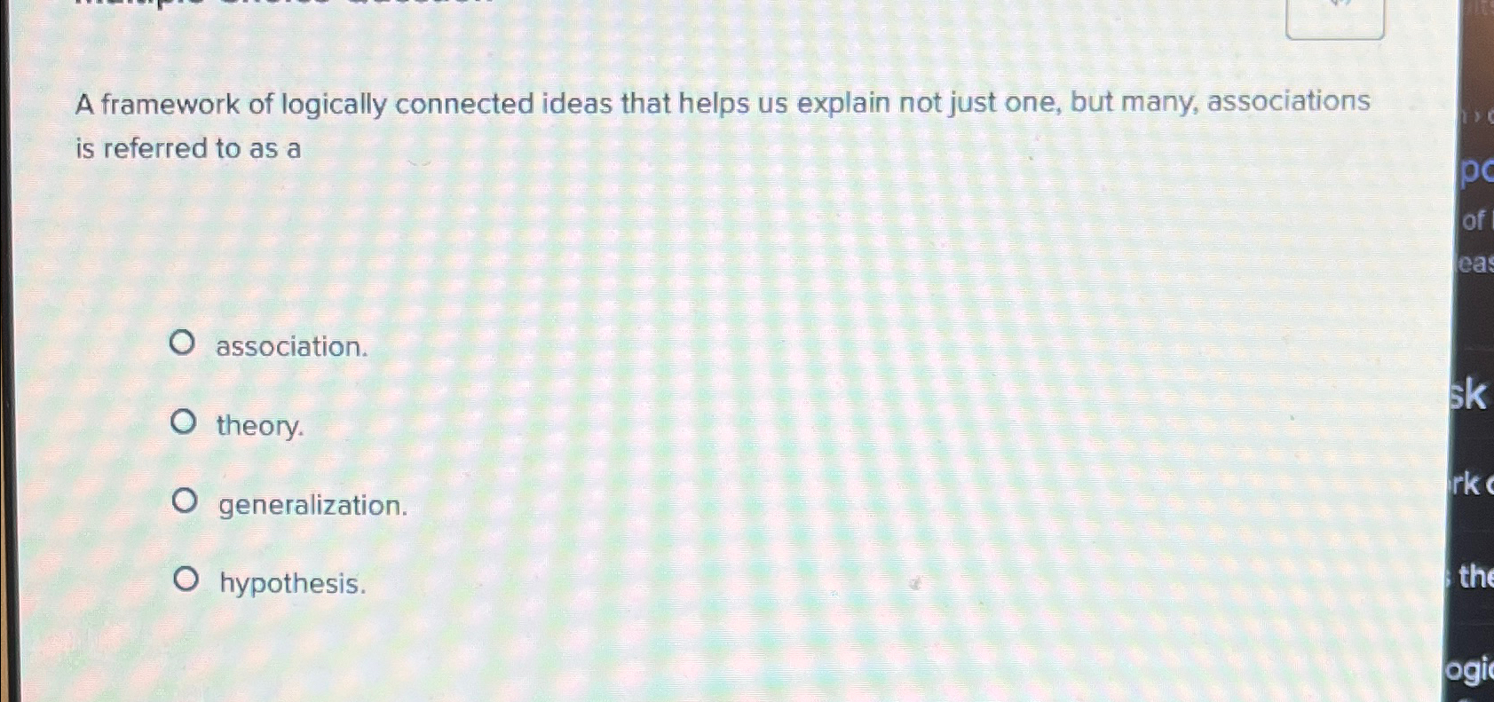Solved A framework of logically connected ideas that helps | Chegg.com