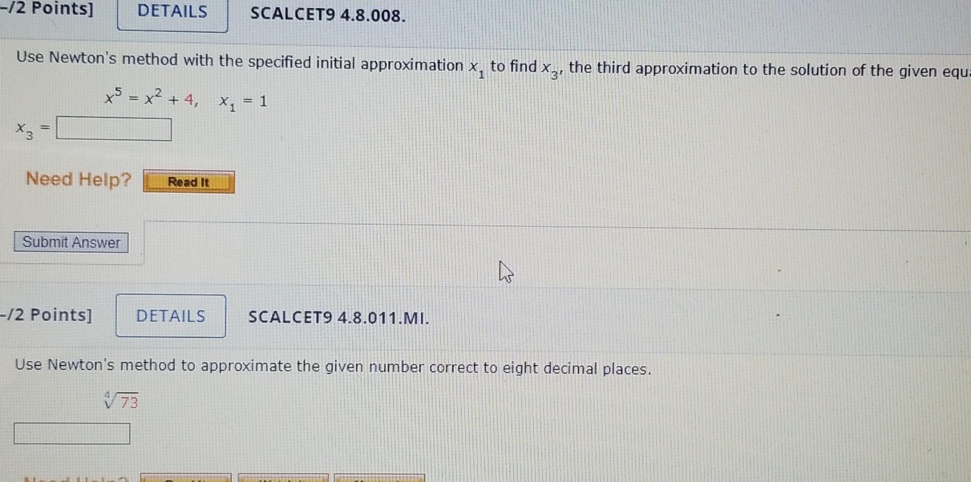 Solved -/2 Points] DETAILS SCALCET9 4.8.008. Use Newton's | Chegg.com
