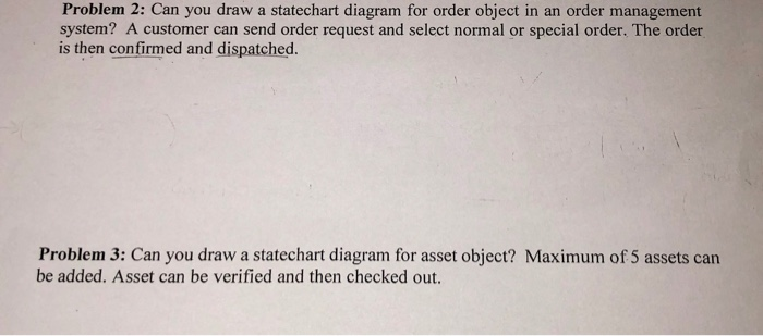 Solved Problem 2: Can you draw a statechart diagram for | Chegg.com