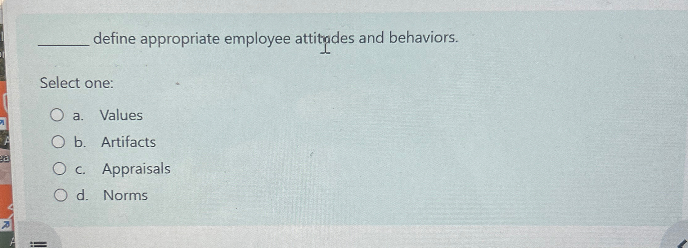 Solved define appropriate employee attitodes and | Chegg.com