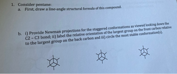 Solved 1. Consider pentane: a. First, draw a line-angle | Chegg.com
