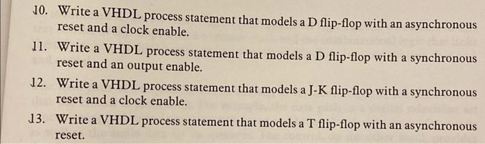 Solved a a 10. Write a VHDL process statement that models a | Chegg.com