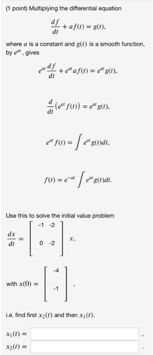 Solved (1 point) Multiplying the differential equation | Chegg.com