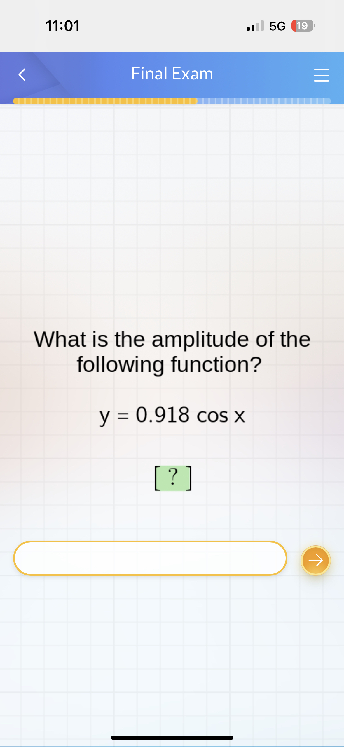 Solved 11:01. 5G19Final ExamWhat is the amplitude of the | Chegg.com