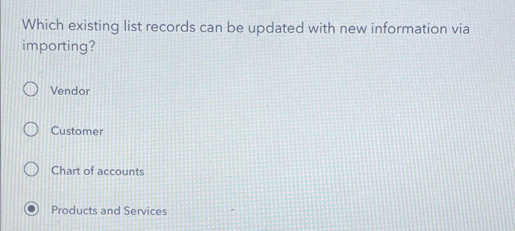 Solved Which existing list records can be updated with new | Chegg.com