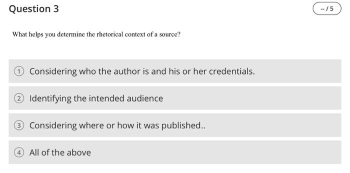 Question 3 What helps you determine the rhetorical | Chegg.com