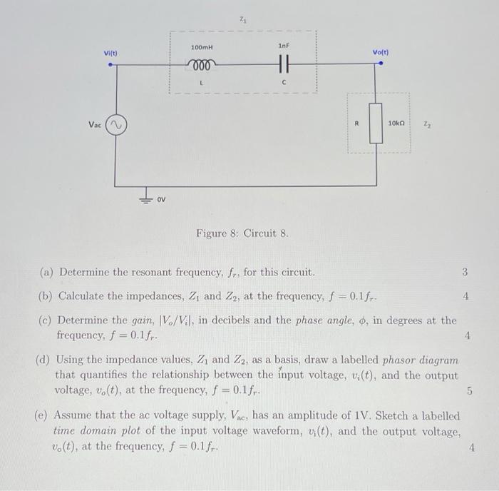 Solved Figure 8: Circuit 8. (a) Determine the resonant | Chegg.com