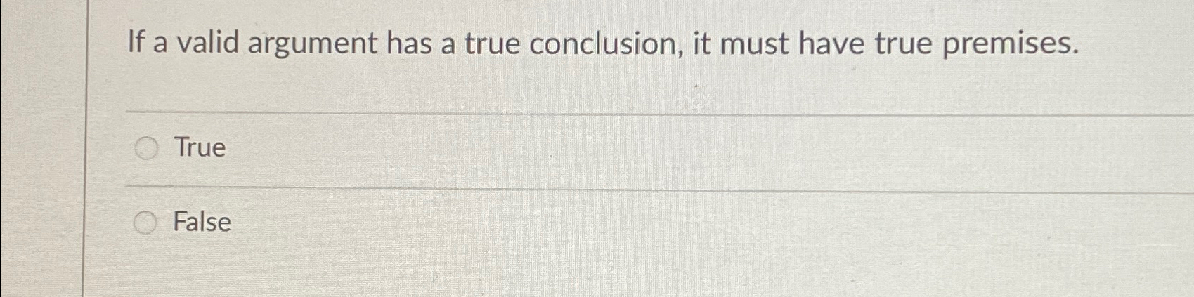 If a valid argument has a true conclusion, it must | Chegg.com