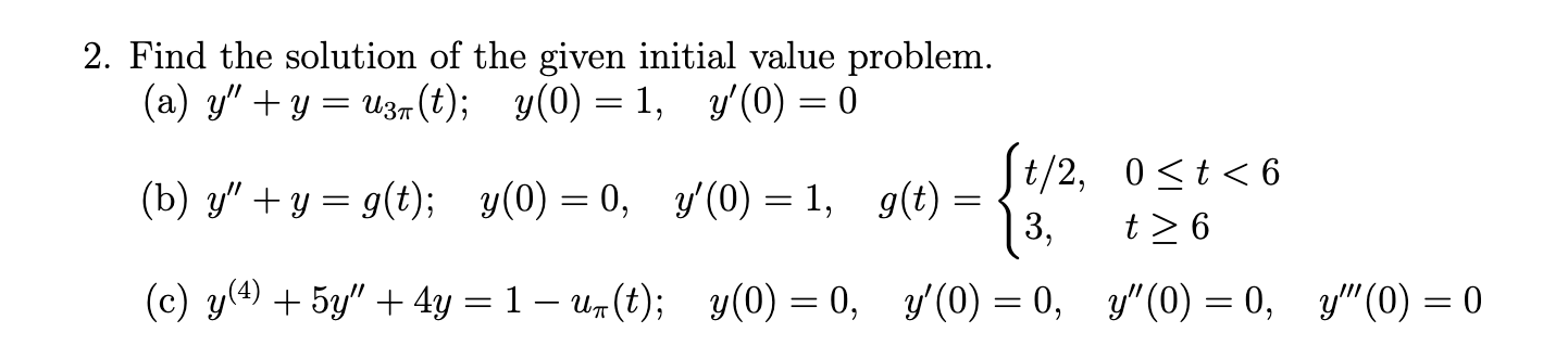Solved Find the solution of the given initial value problem | Chegg.com