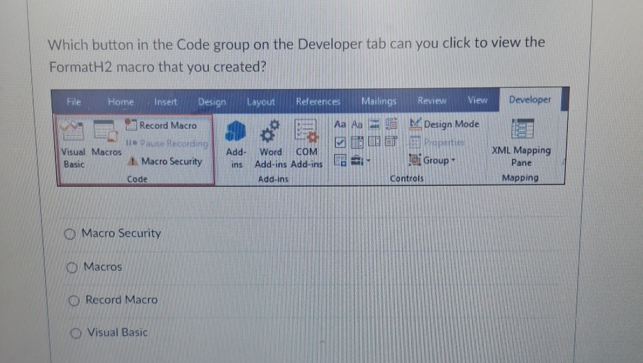 Solved Which button in the Code group on the Developer tab | Chegg.com