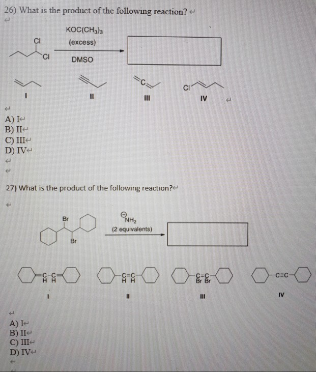 Solved 26) What is the product of the following reaction? t | Chegg.com