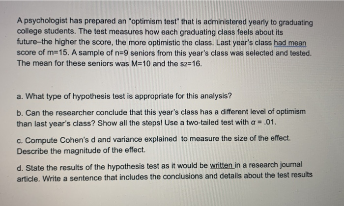 Solved A psychologist has prepared an "optimism test" that | Chegg.com