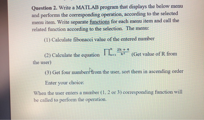 Solved Question 2. Write a MATLAB program that displays the | Chegg.com