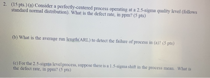 Solved 2. (15 pts.) a) Consider a perfectly-centered process | Chegg.com