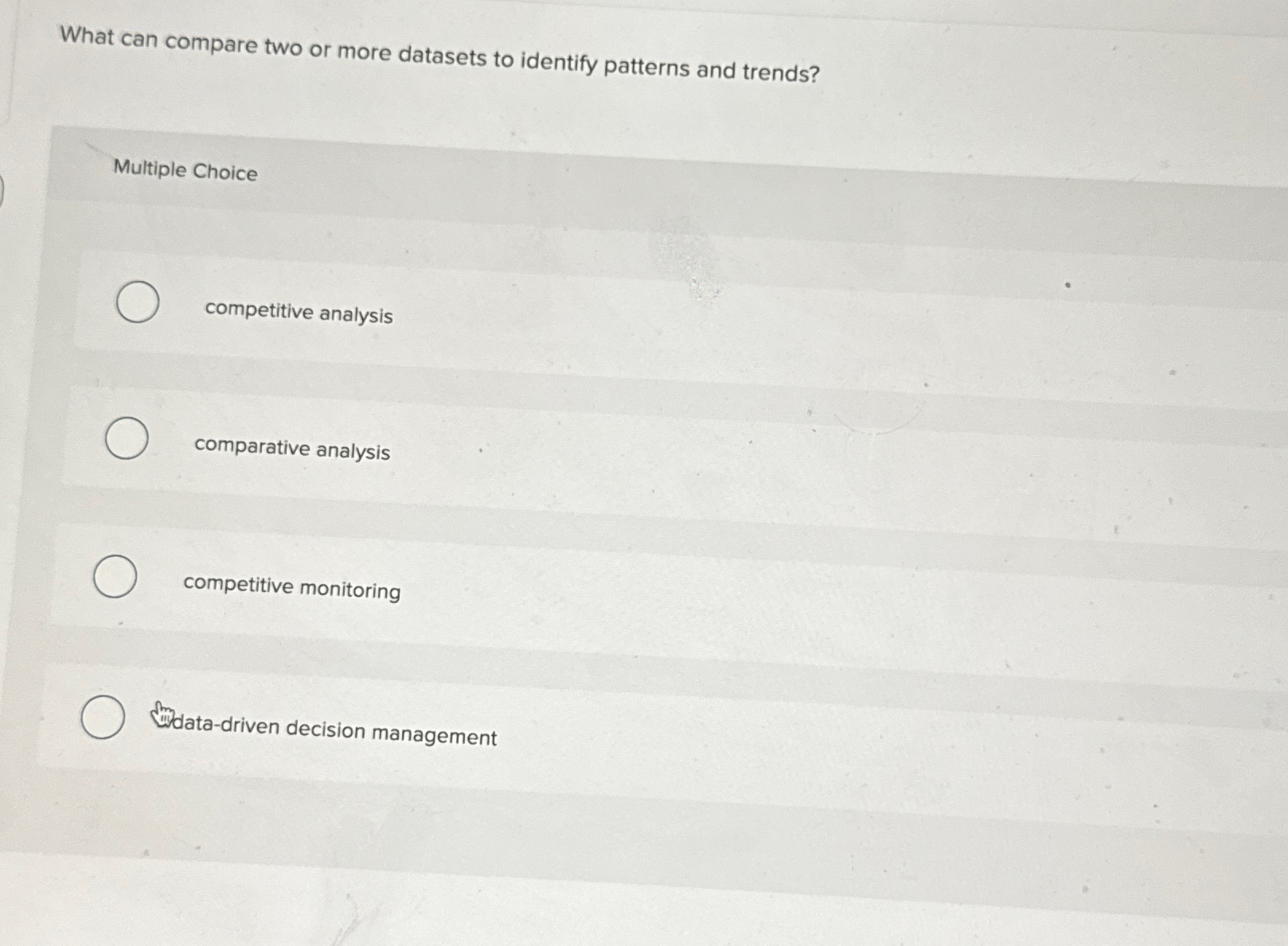 Solved What can compare two or more datasets to identify | Chegg.com