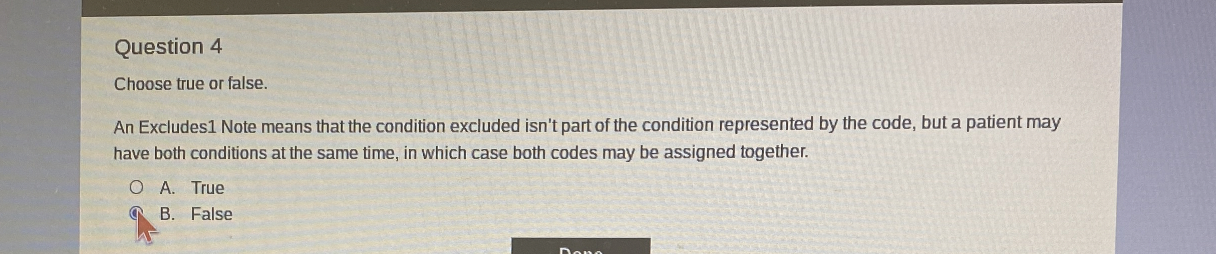Solved Question 4 Choose true or false. An Excludes1 Note | Chegg.com
