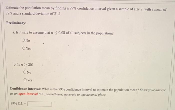 Solved Estimate the population mean by finding a 99% | Chegg.com