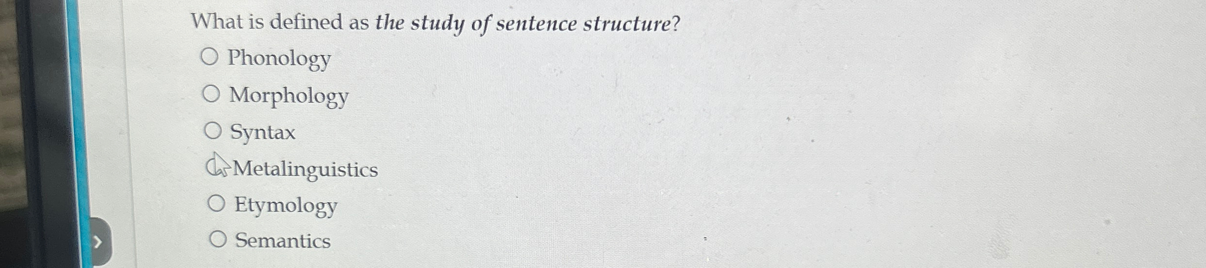 Solved What is defined as the study of sentence | Chegg.com