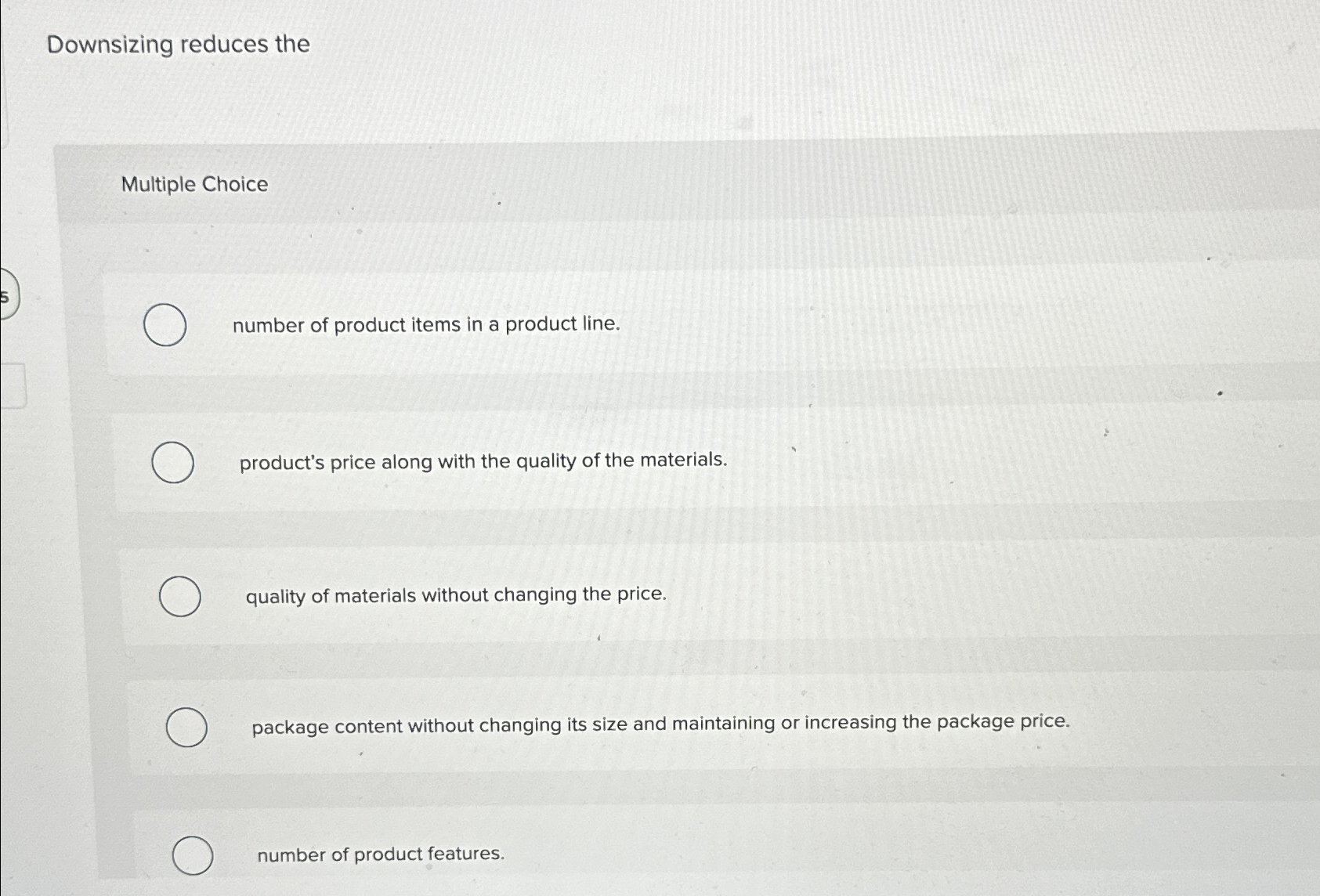 Solved Downsizing reduces theMultiple Choicenumber of | Chegg.com