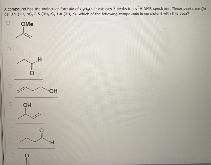Solved A compound has the molecular formula of C&HgO. It | Chegg.com