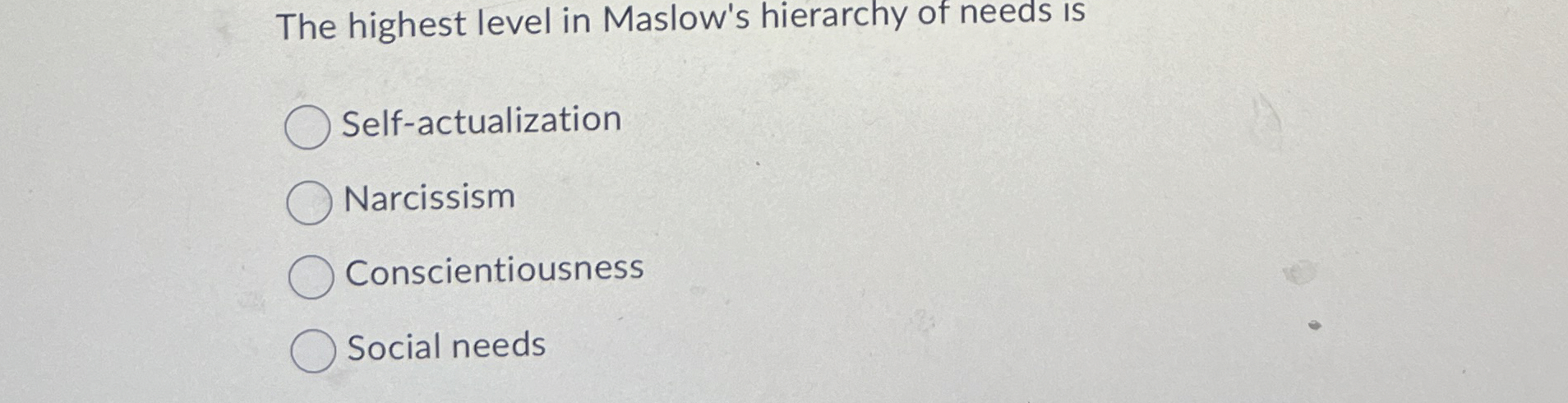 Solved The highest level in Maslow's hierarchy of needs | Chegg.com