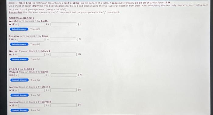 Solved Block 1 (mi = 5 kg) is resting on top of block 2 (m2 | Chegg.com