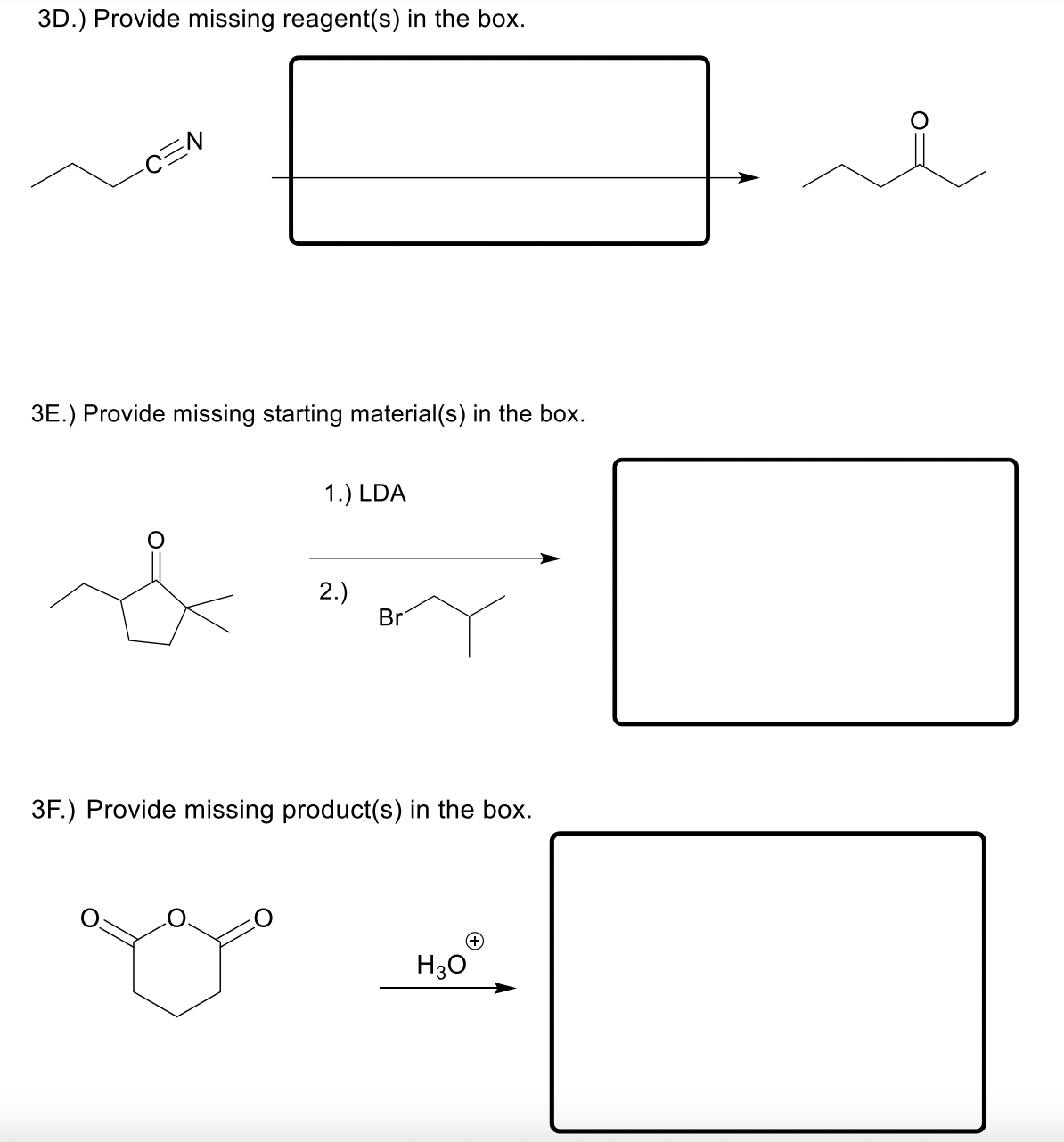 Solved 3D.) ﻿Provide missing reagent(s) ﻿in the box.3E.) | Chegg.com
