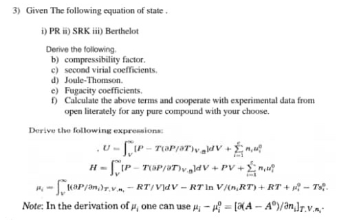 Solved Given The following equation of state .i) ﻿PR ii) | Chegg.com