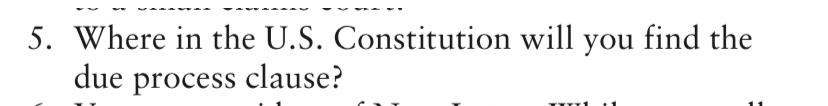 Solved Where in the U.S. ﻿Constitution will you find the due | Chegg.com