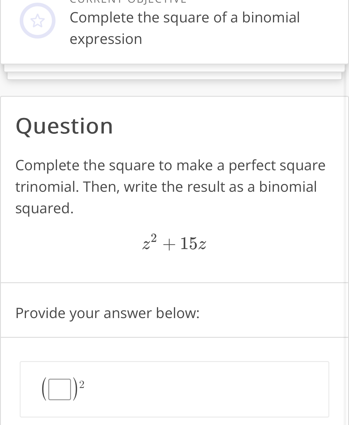 Solved Complete the square of a binomial | Chegg.com