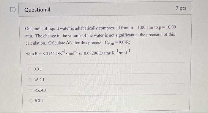 Solved Question 4 7 pts One mole of liquid water is | Chegg.com