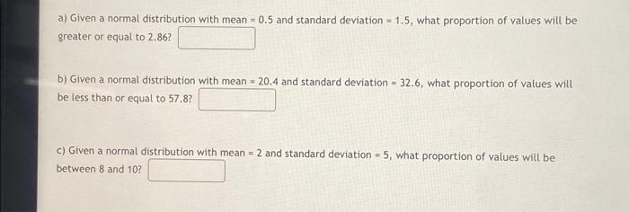 Solved a) Given a normal distribution with mean = greater or | Chegg.com